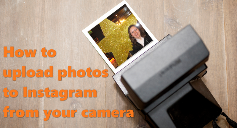 How to upload photos to Instagram from your camera - Your Marketing ...