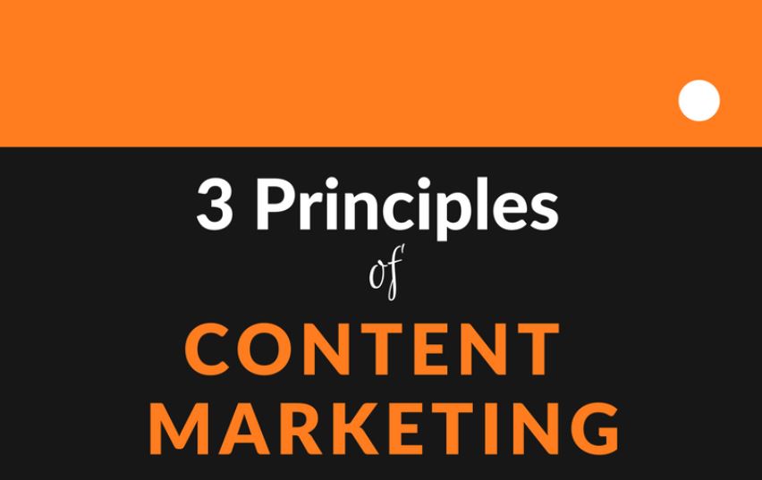 3 Principles of Content Marketing - Your Marketing Specialist